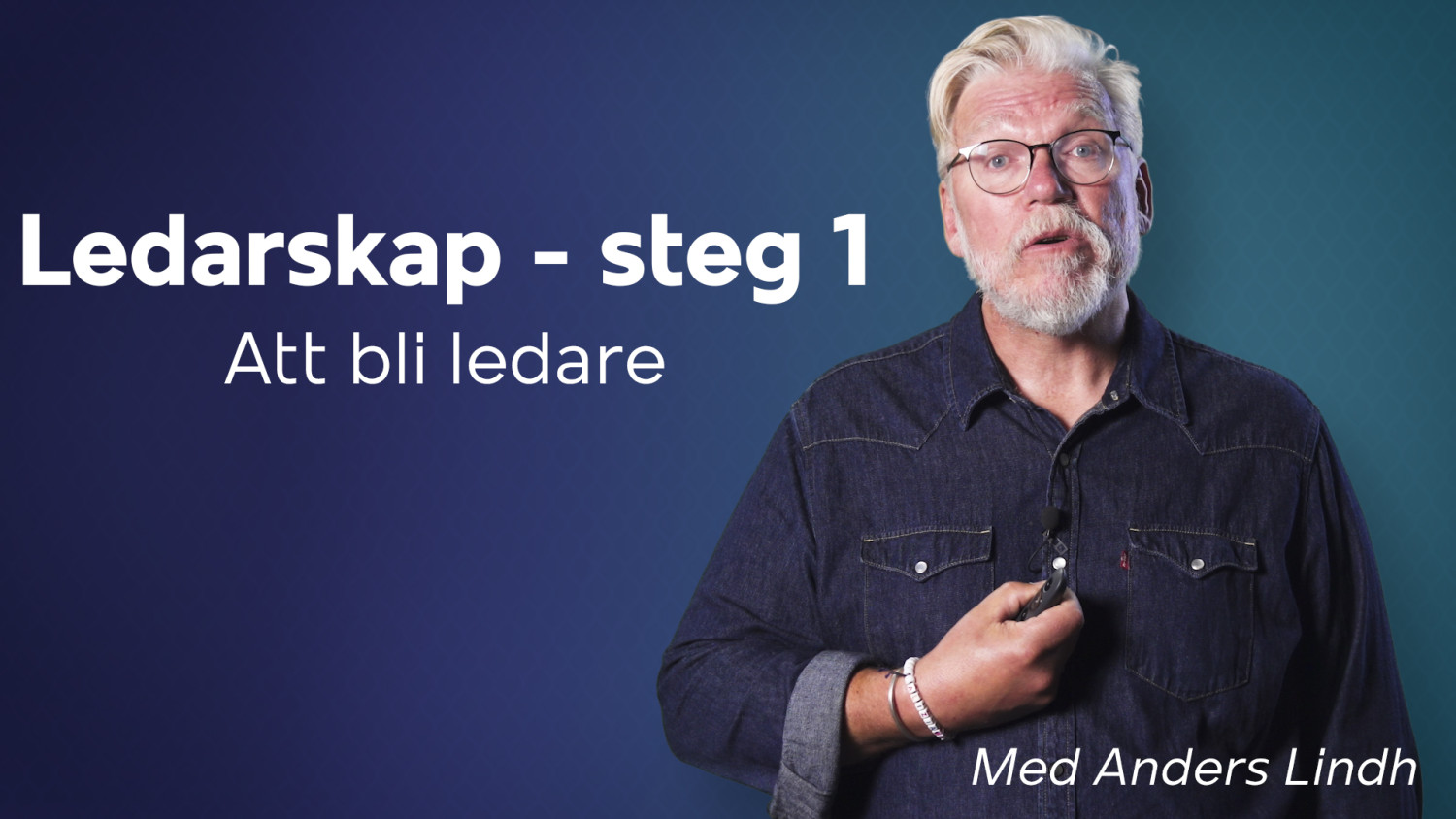 Ledarskap steg 1 - Att bli ledare